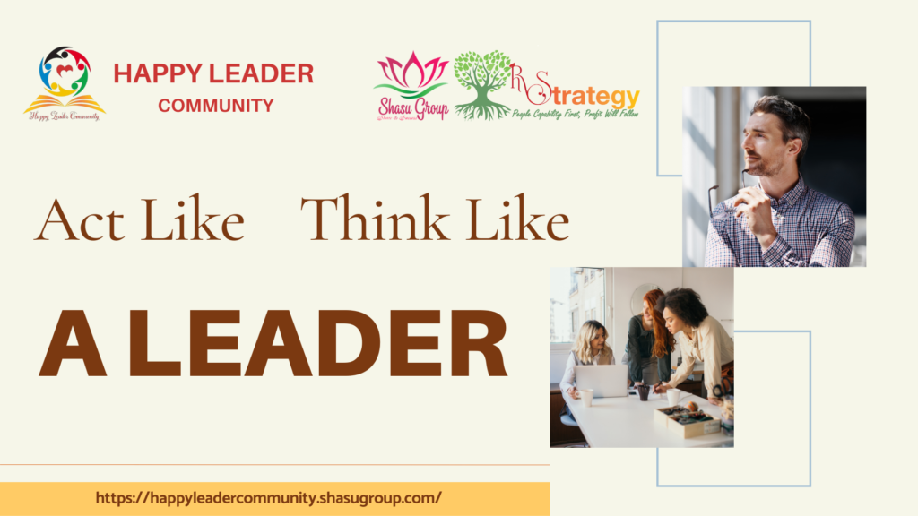 BOOK REVIEW: ACT LIKE A LEADER, THINK LIKE A LEADER – SHASU NEWS