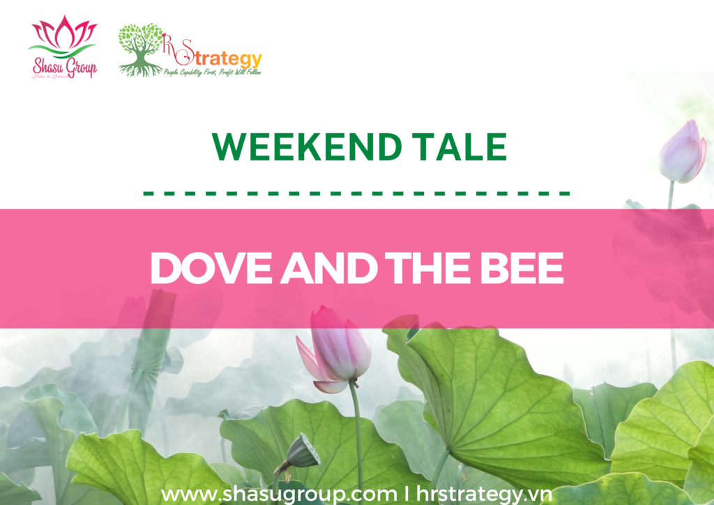 WEEKEND TALE NO. 60: DOVE AND THE BEE – SHASU NEWS